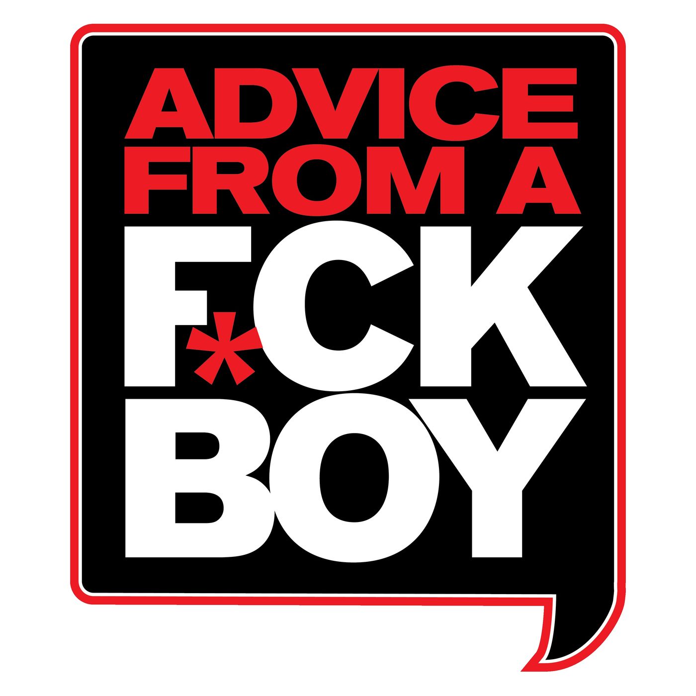 Advice From A F*ck Boy: Episode 259-We Gotta Talk Will Smith vs Chris Rock