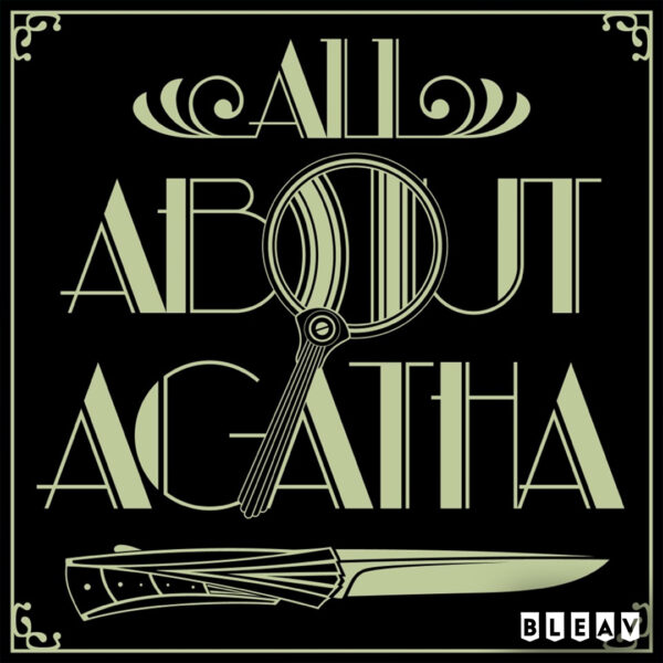 All About Agatha Christie: Interview with Dr. John Curran, Agatha ...