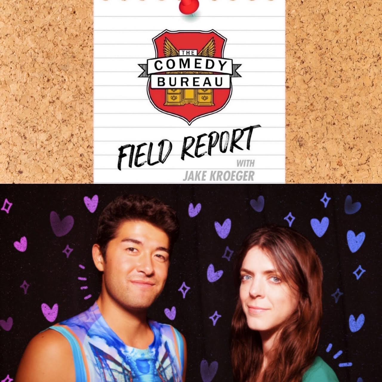 Bleav in The Comedy Bureau Field Report: Ep. 131: Dylan Adler and Kelly ...