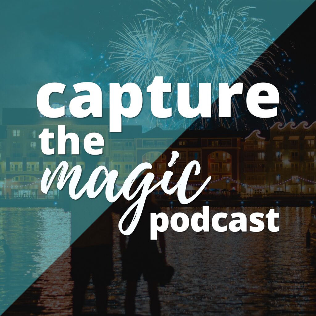 Capture The Magic Podcast - Disney World | Universal Studios Florida ...