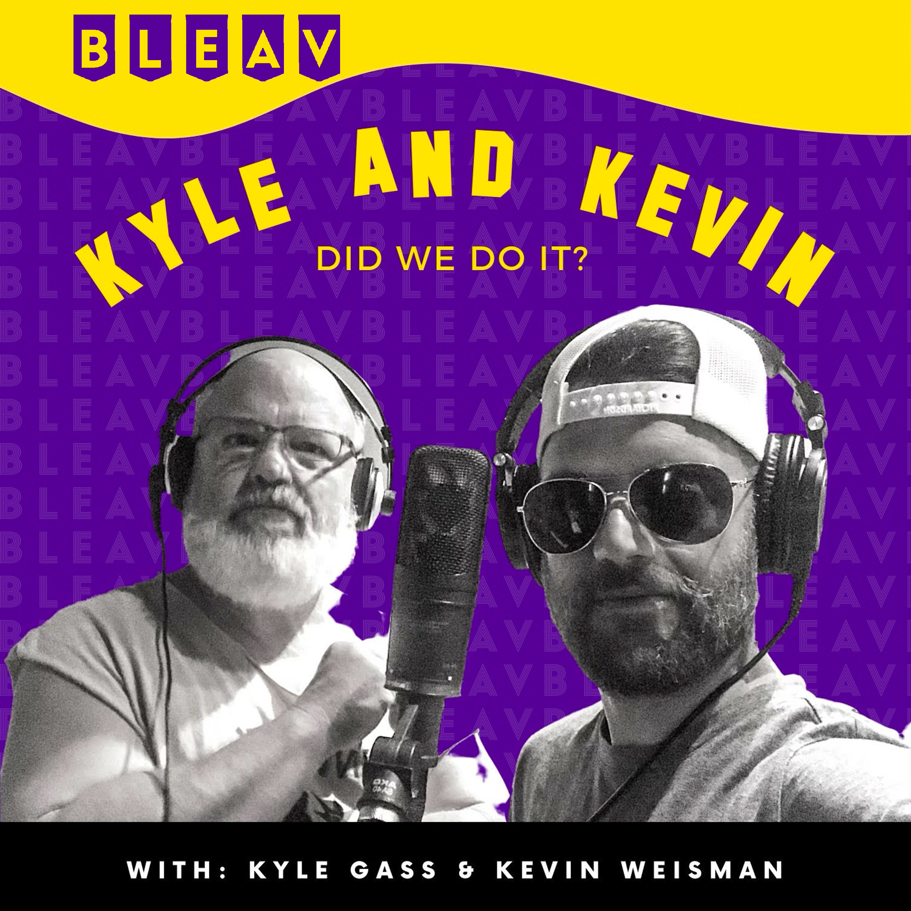 KYLE and KEVIN: Did we do it?: Episode 14 : Wonderful Time! (With ...