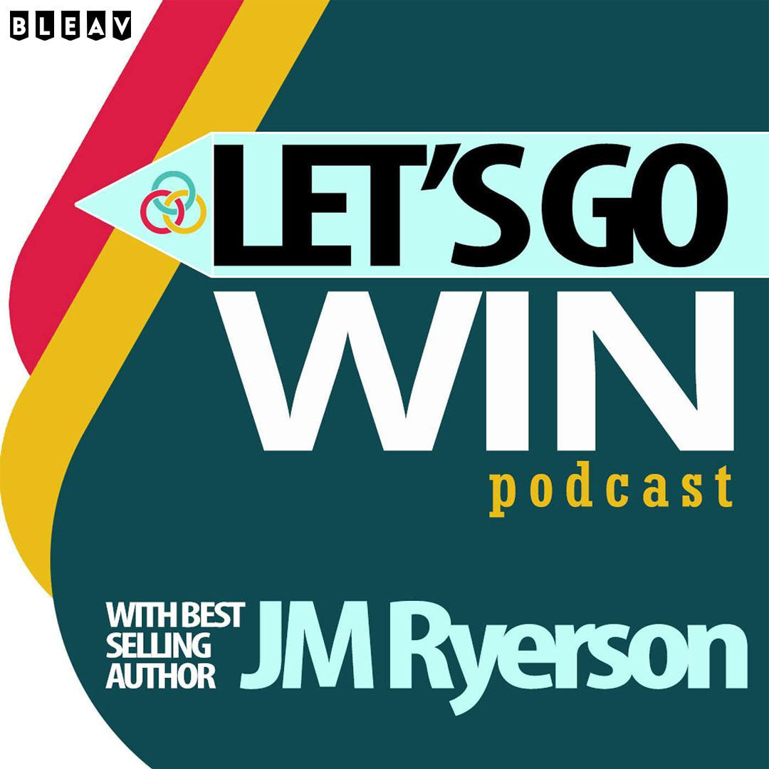 Let’s Go Win Podcast: Stop Becoming the Boss You Hated