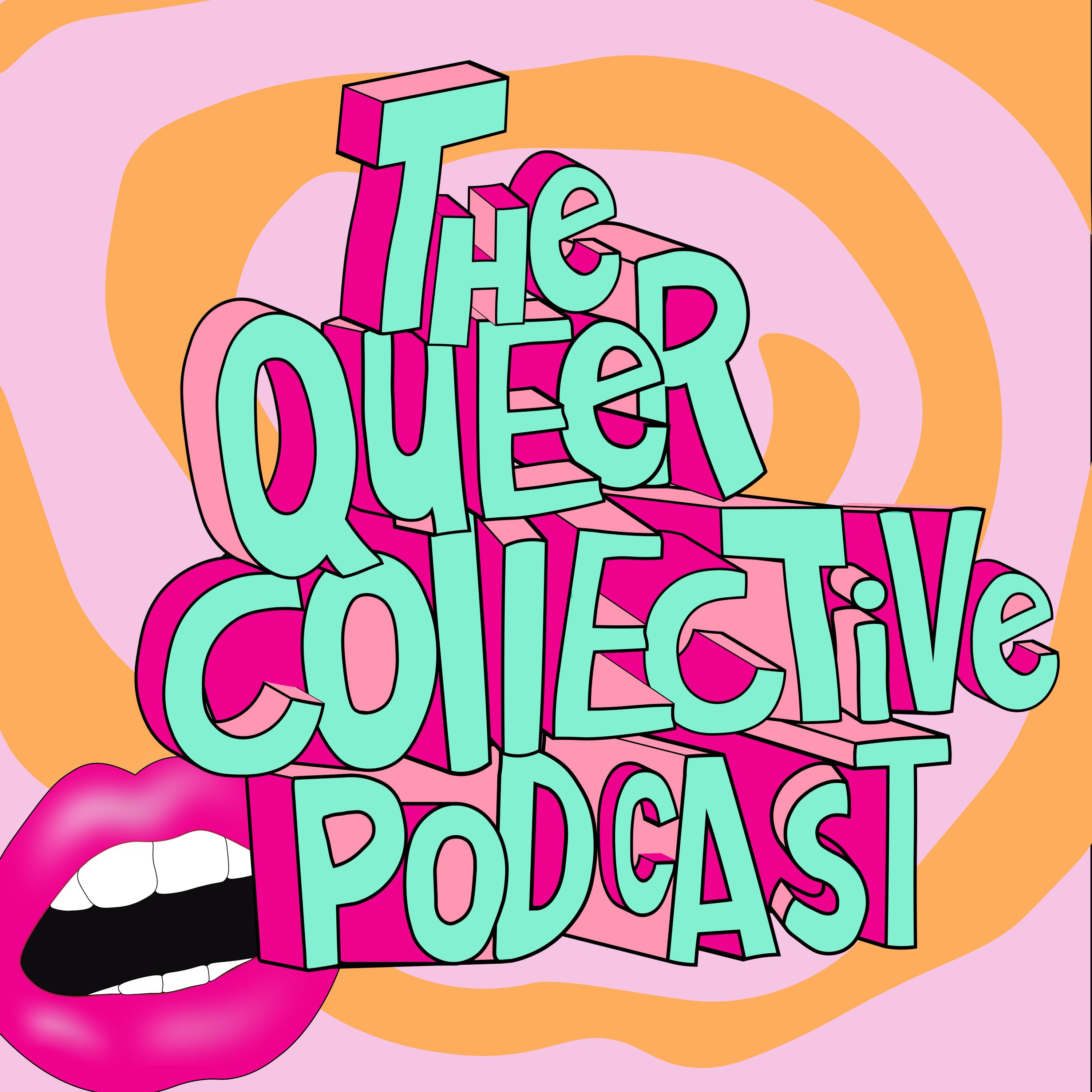 Queer Collective Podcast: The Identity Even Progressive Spaces Get Wrong