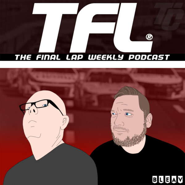 The Final Lap Weekly - NASCAR Talk Show: Byron Advances – Phoenix ...