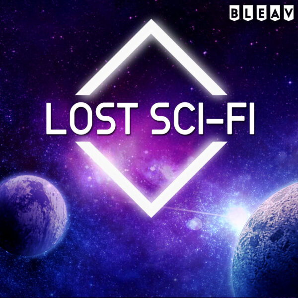 The Lost Sci-Fi Podcast - Vintage Sci-Fi Short Stories: Farewell ...